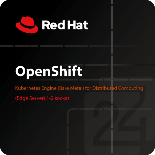 Red Hat OpenShift Kubernetes Engine (Bare Metal) for Distributed ...